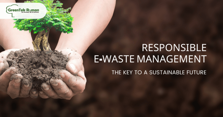 Smart E-waste Management in India is the Key to a Sustainable Future - GreenTek Reman