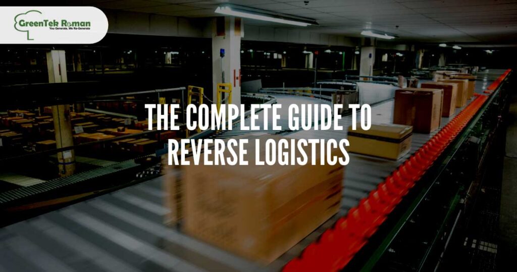 The Complete Guide to Reverse Logistics & Why Is It Important for ...